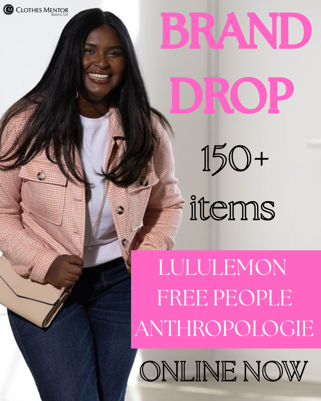 BRAND DROP – Clothes Mentor Buford GA #176